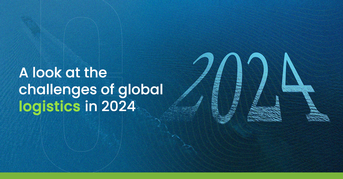 A look at the challenges of global logistics in 2024 - Onus Insurance
